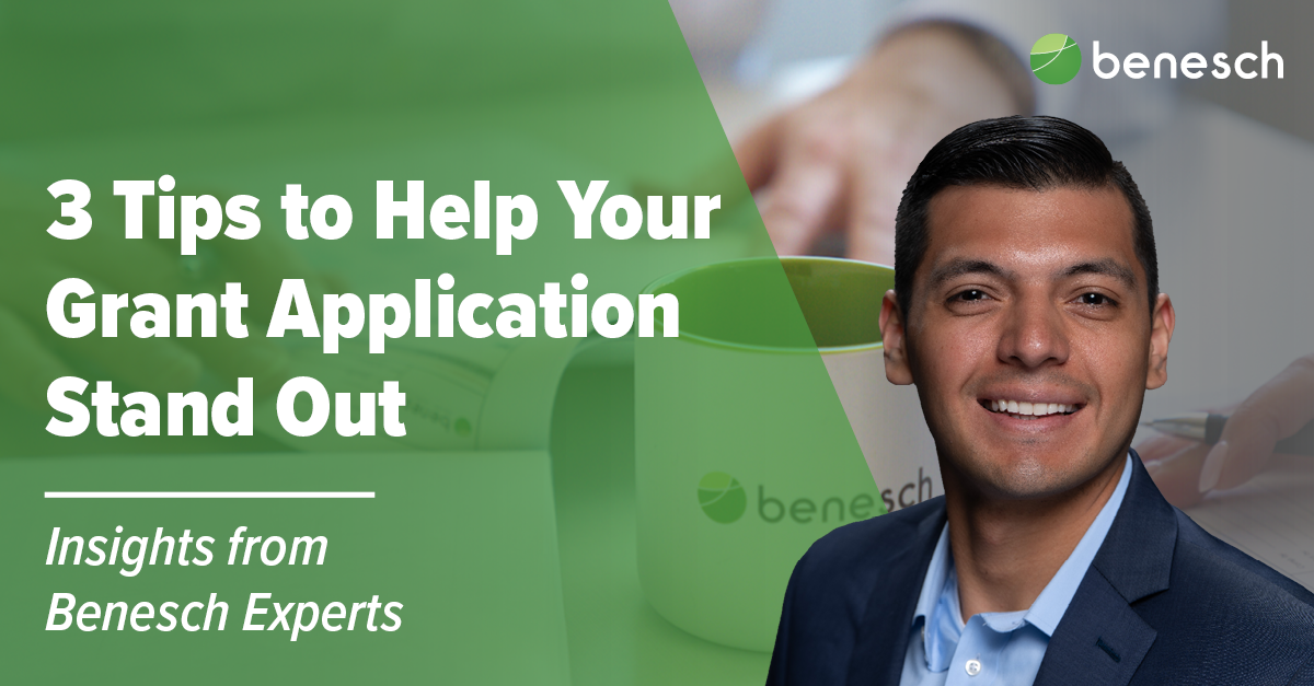 3 Tips to Help Your Grant Application Stand Out - Benesch